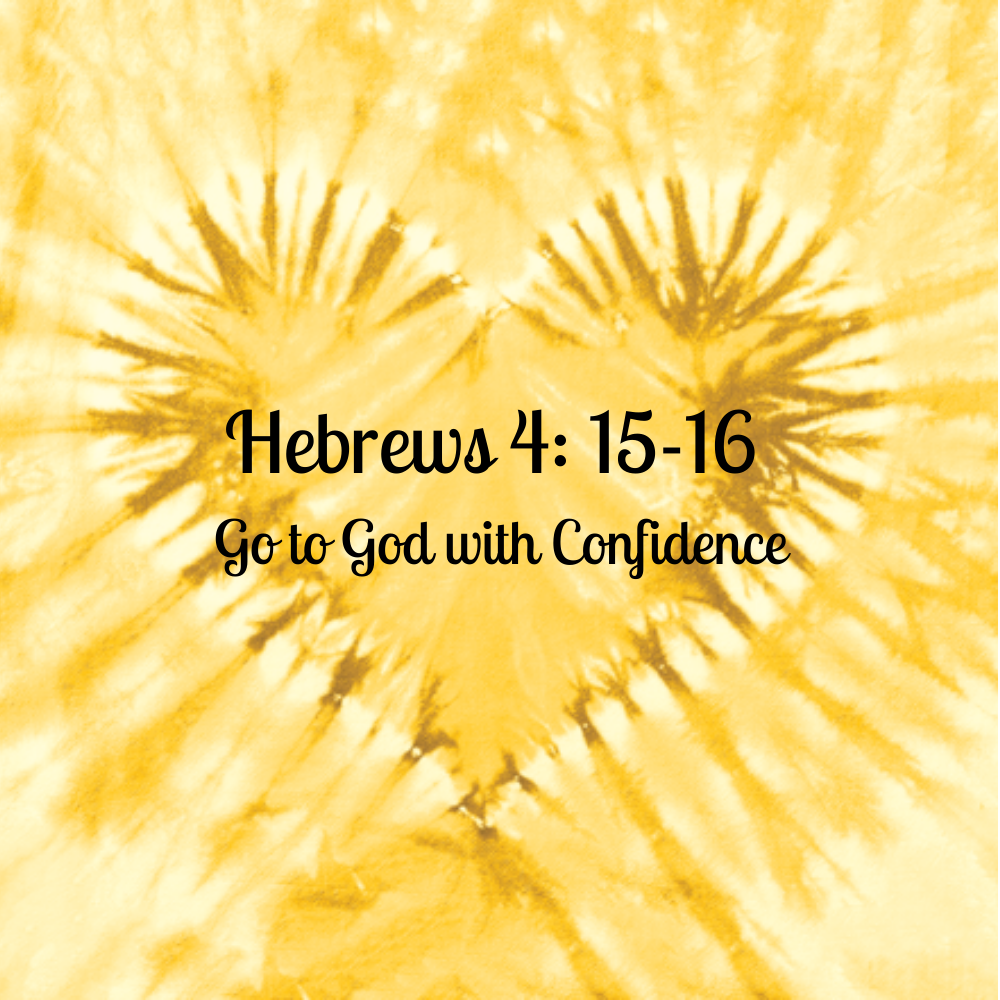 Hebrews 4: 15-16 Go to God with Confidence – Let There be Light, Inc