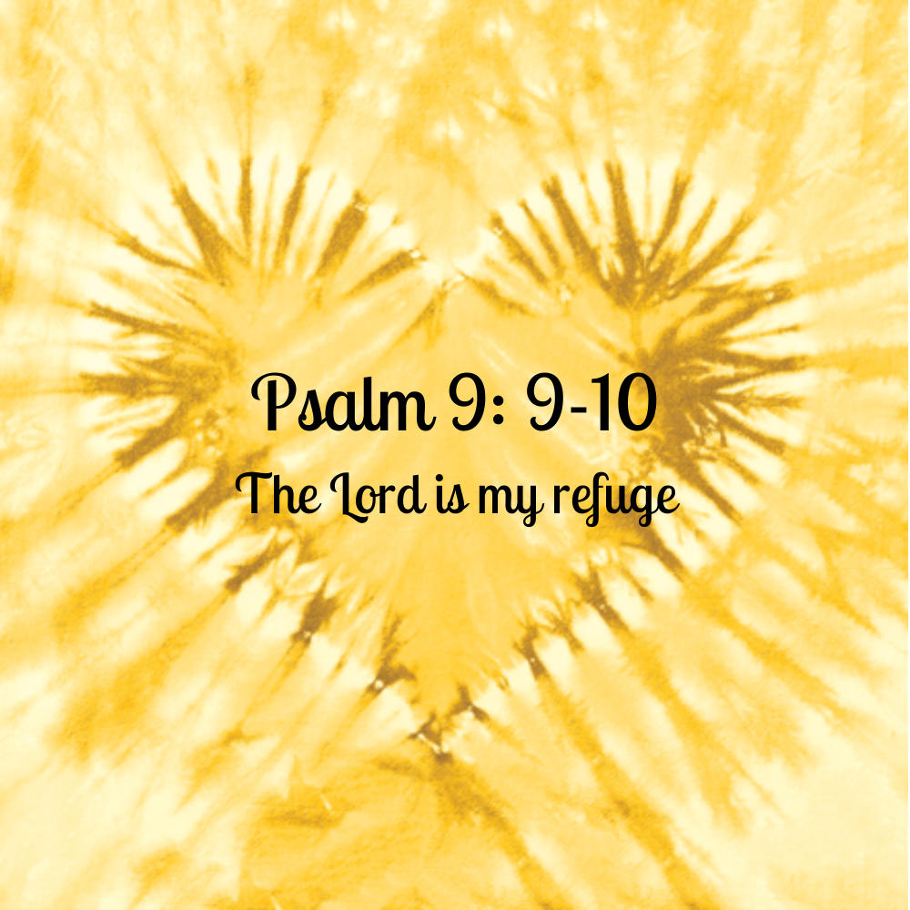 Psalm 9: 9-10 The Lord is my refuge – Let There be Light, Inc